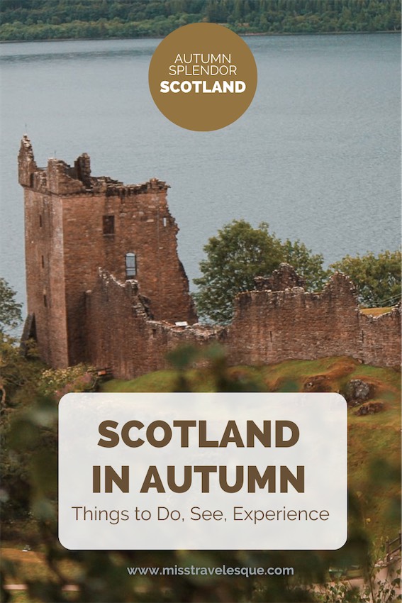 Scotland in Autumn: Enchanting Fairy-Tale Landscapes - Miss Travelesque