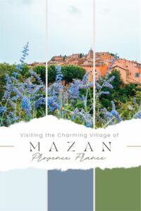 Mazan, France: A Hidden Gem Tucked in the Heart of Provence - Miss ...